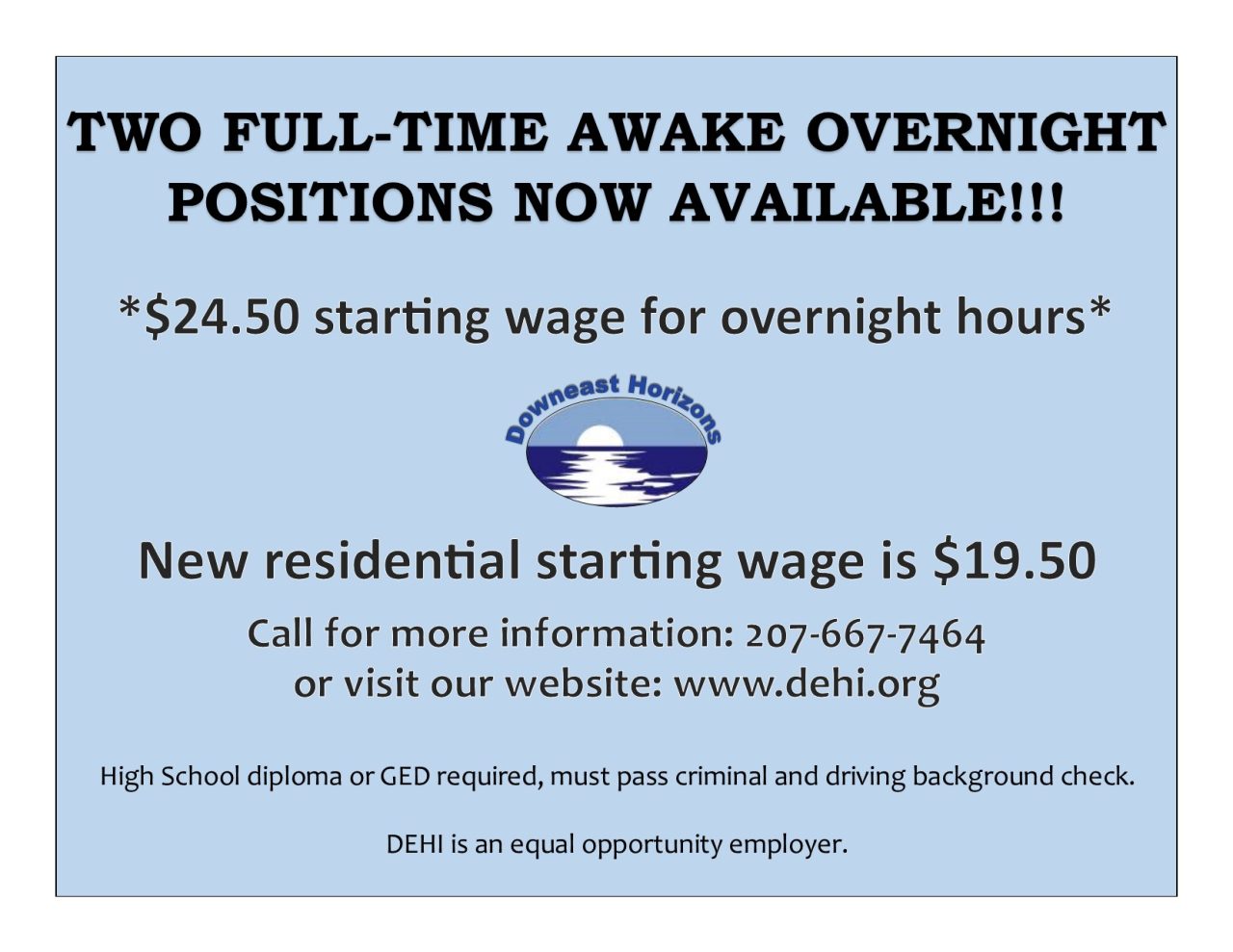 TWO FULL-TIME AWAKE OVERNIGHT POSITIONS NOW AVAILABLE - Downeast Horizons