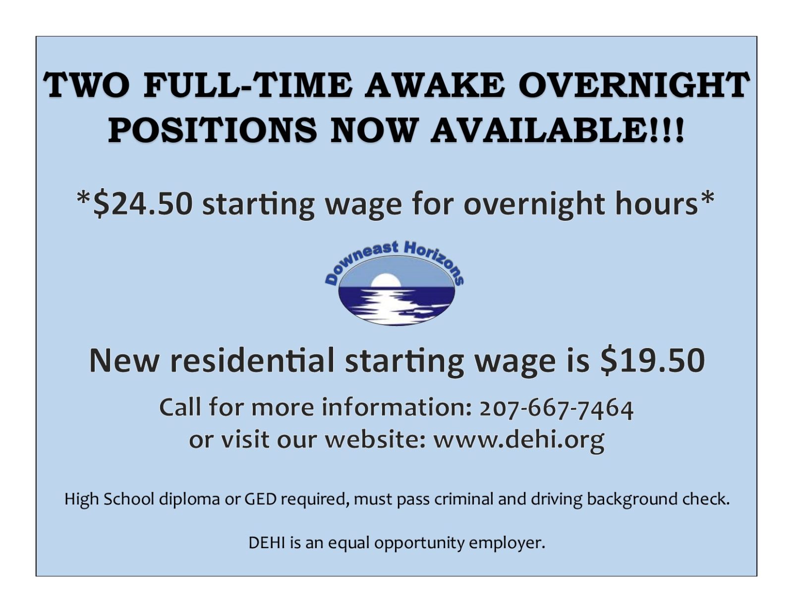 TWO FULL-TIME AWAKE OVERNIGHT POSITIONS NOW AVAILABLE - Downeast Horizons